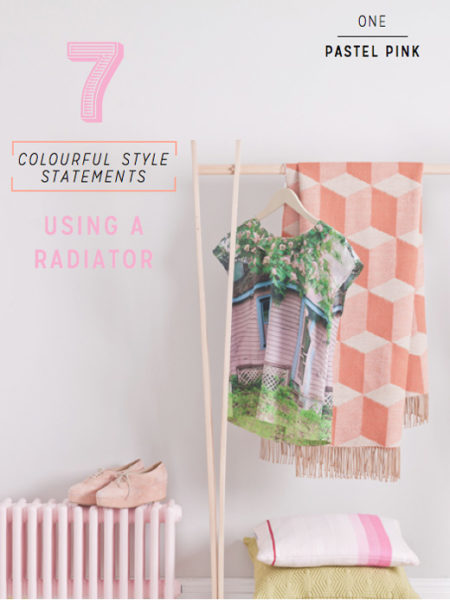 Seven Ways To Radiator Style Statements - Bright Bazaar by Will Taylor